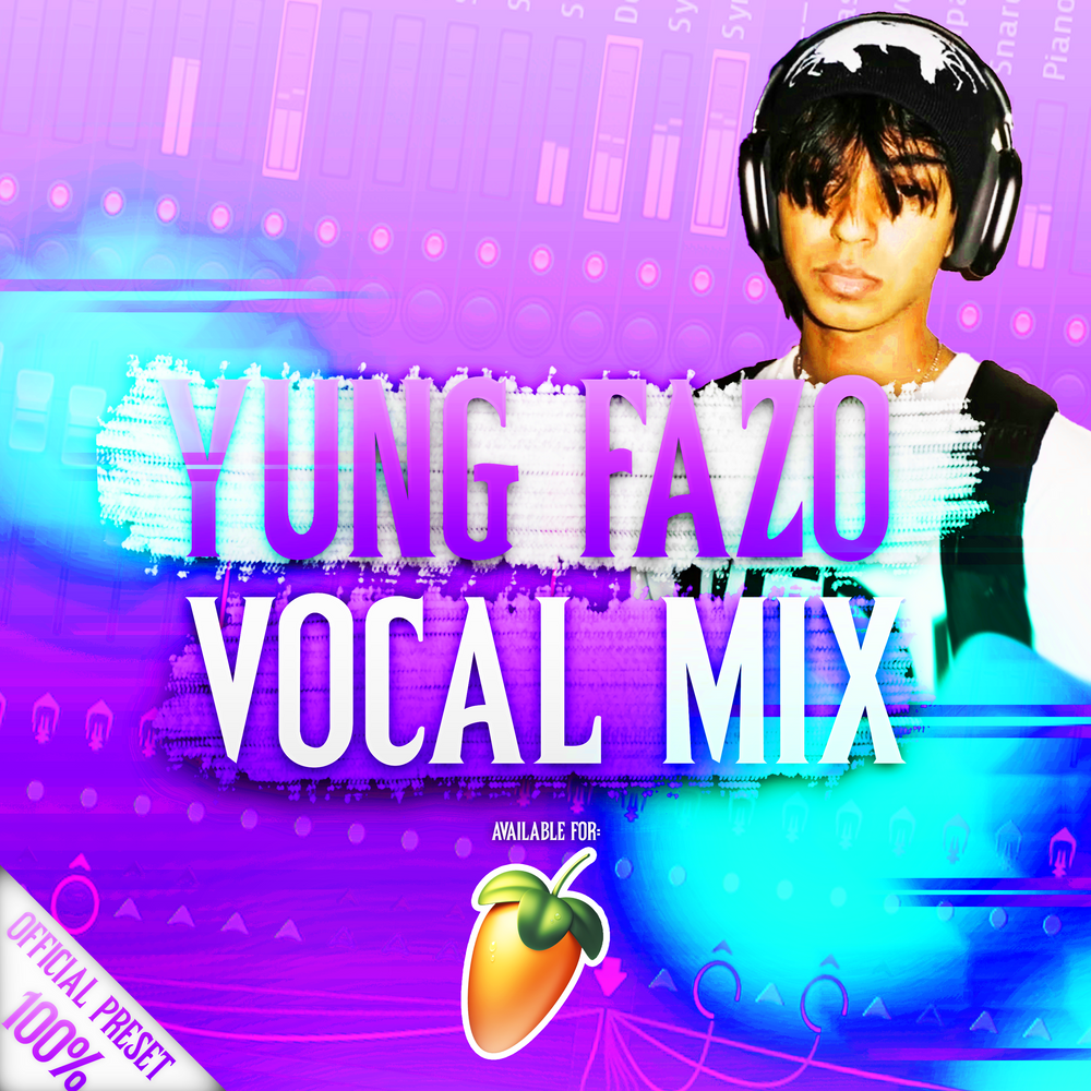 Yung Fazo OFFICIAL Vocal Preset