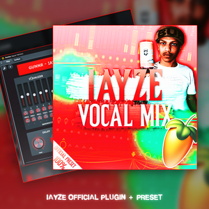 The Iayze OFFICIAL Vocal Preset + Project File